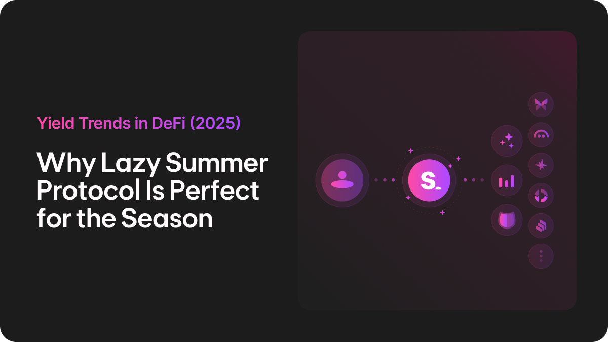 Yield Trends in DeFi (2025): Why Summer.fi’s Lazy Summer Protocol Is Perfect for the Season