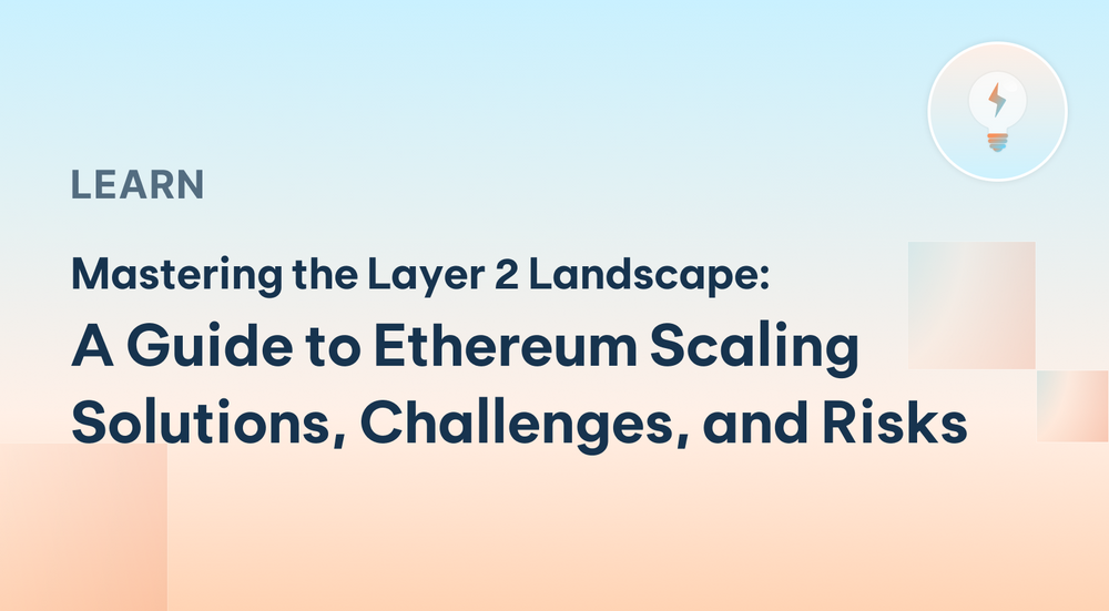 Mastering The Layer 2 Landscape A Guide To Ethereum Scaling Solutions